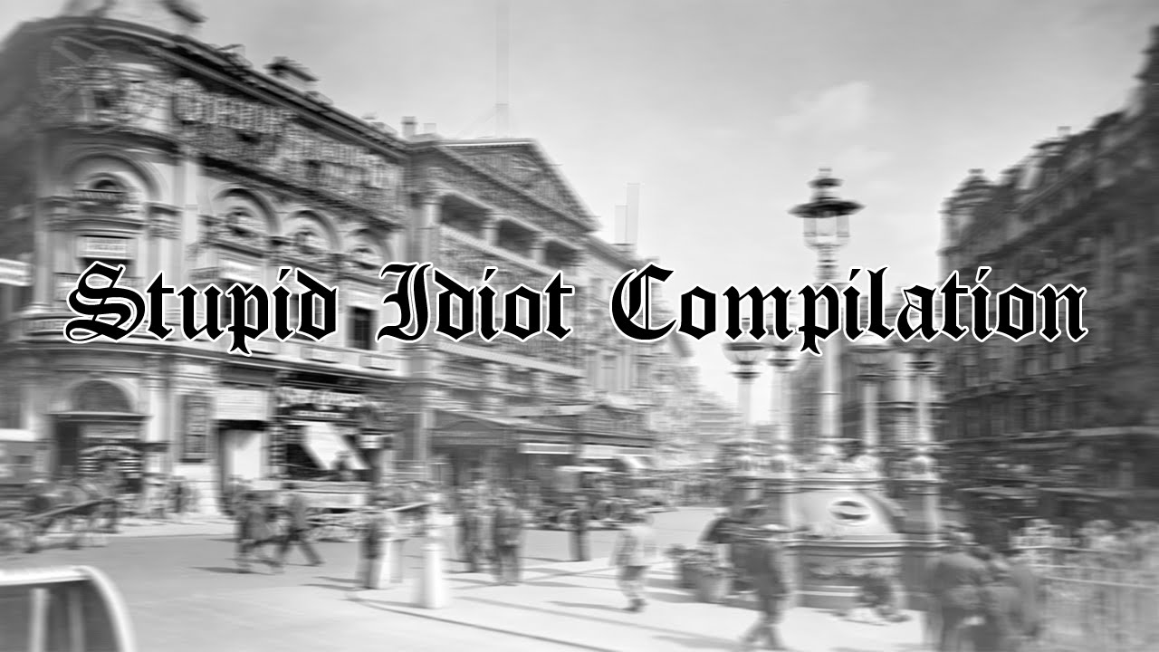 Stupid Idiot Compilation - YouTube