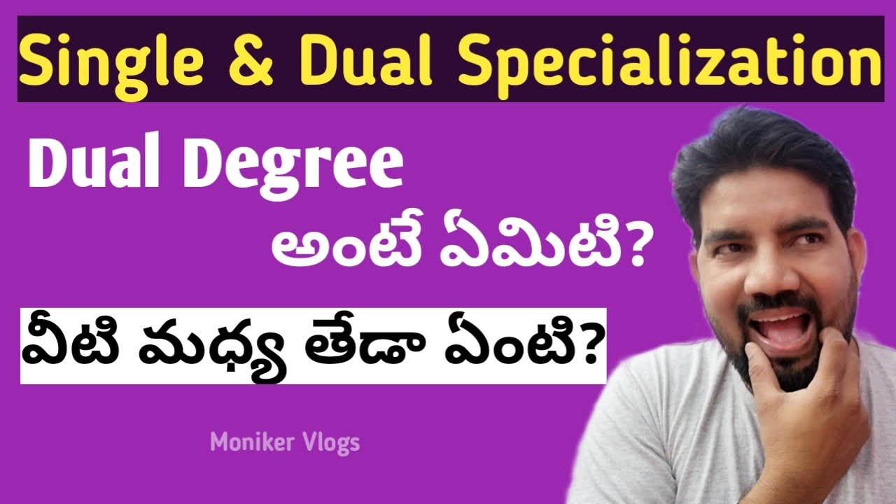 Single & Dual Specialization Details II Dual Degree II Dual ...