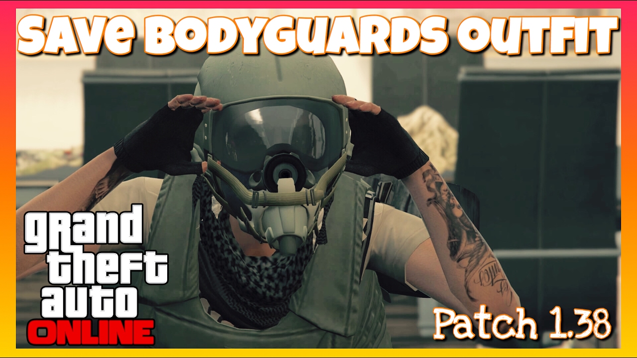 Save Bodyguard Outfit In Patch 1.38 | GTA V online Gameplay (PS4) - YouTube