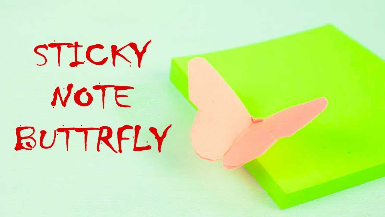 Sticky Note Butterfly || Wow ! Like a Real Butterfly - YouTube
