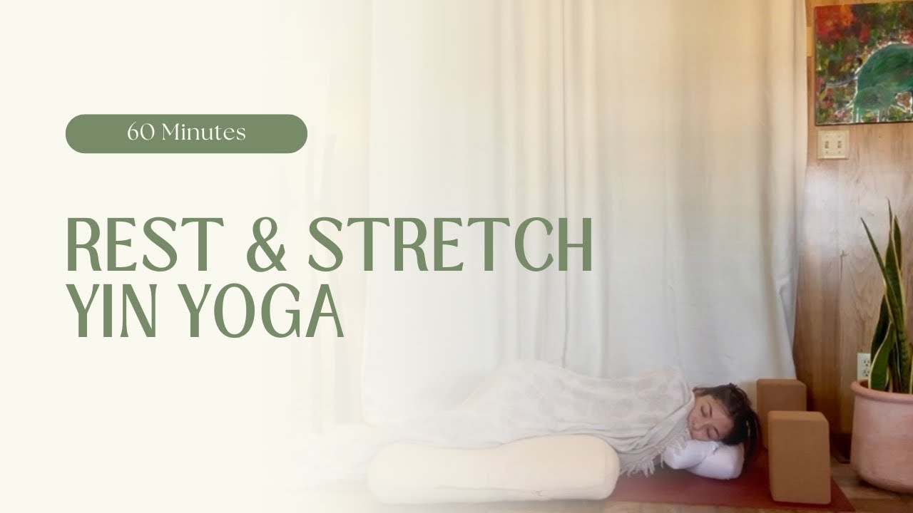 Rest and Stretch Yin Yoga - YouTube