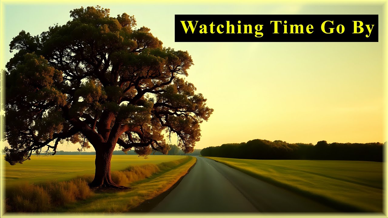 Watching Time Go By - Country Song - YouTube
