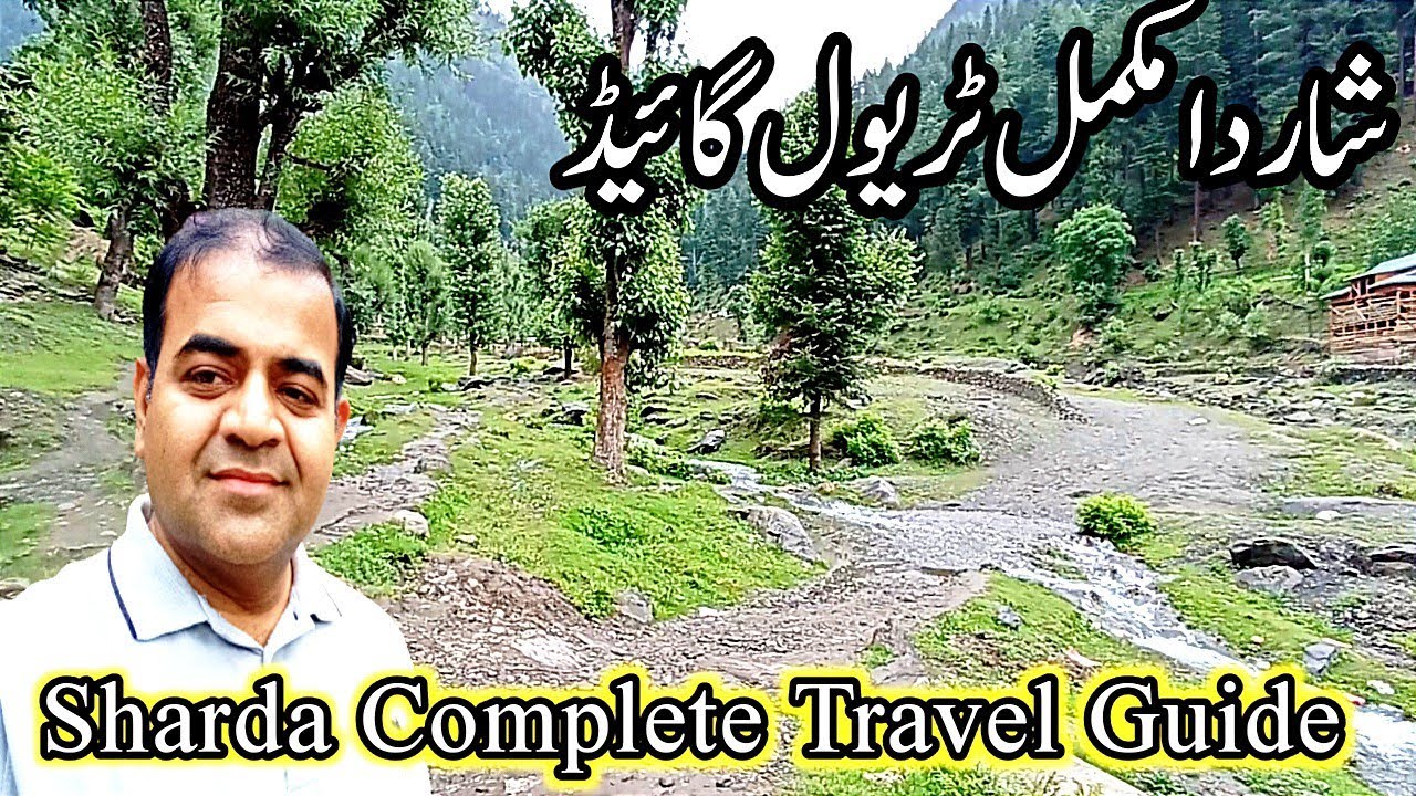 Sharda Neelum Valley Azad Kashmir | Sharda Travel Guide | Complete ...