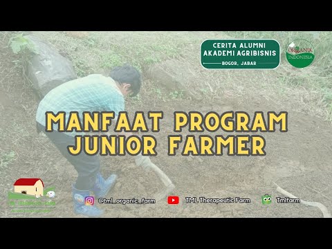 MANFAAT PROGRAM JUNIOR FARMER DI TML THERAPEUTIC FARM - YouTube
