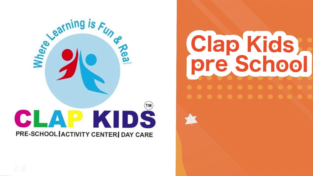 Clap Kids Pre School | UKG | LKG | NURSERY | DAY CARE ACTIVITIES ...