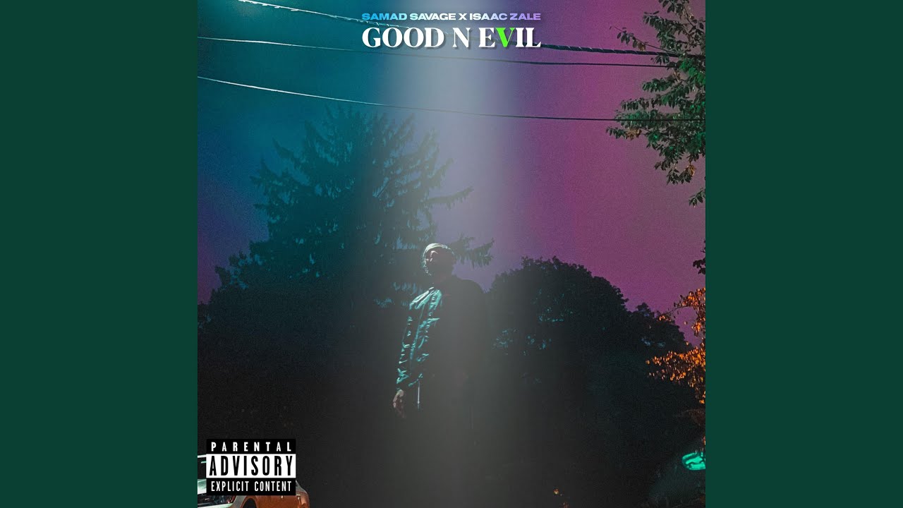 Good N Evil (feat. Isaac Zale) - YouTube Music
