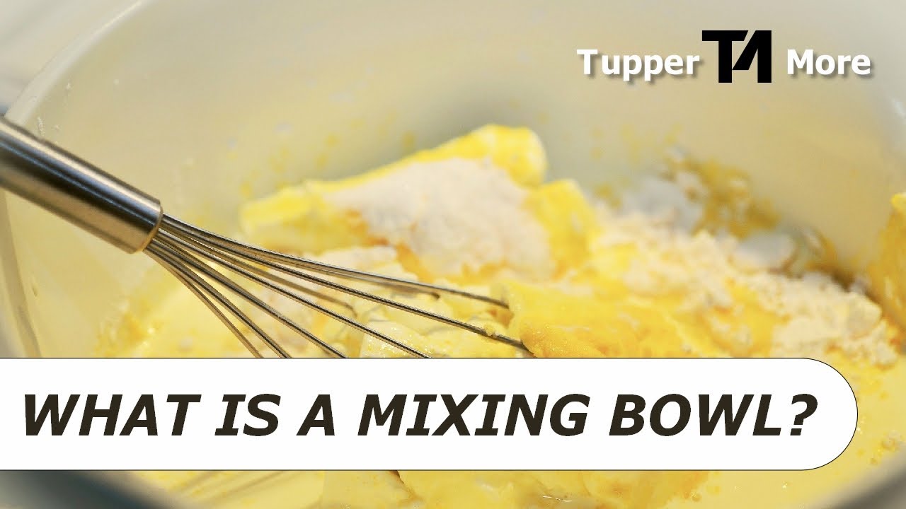 What is a Mixing Bowl? Video Presented - YouTube