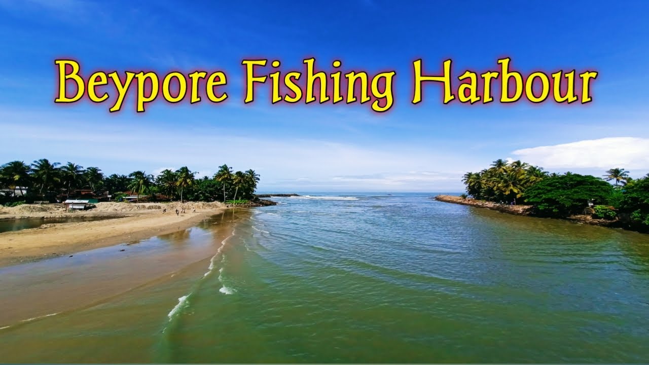 Beypore Fishing Harbour || Calicut || Kerala - YouTube