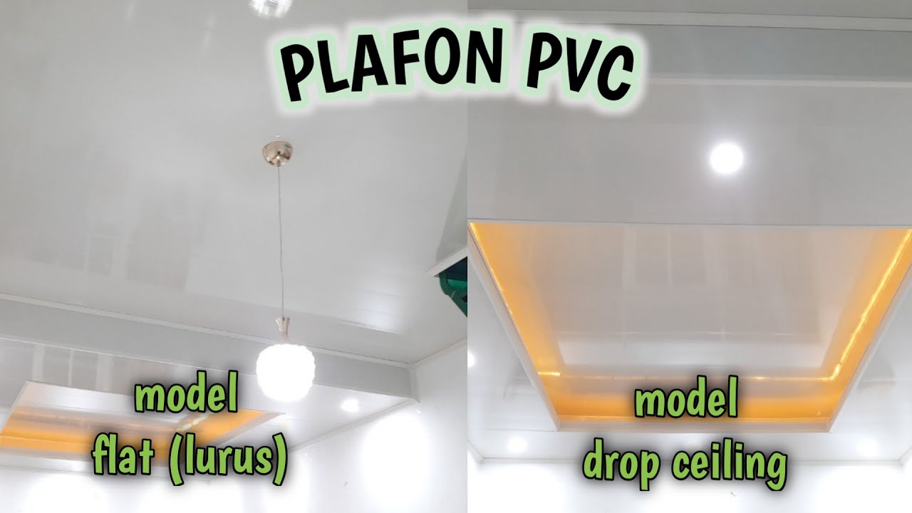 SEBELUM DAN SESUDAH DI PASANG PLAFON PVC MODEL FLAT & DROP CEILING ...