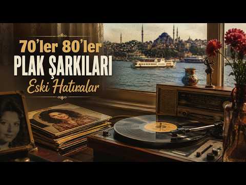 70'ler 80'ler Plak Şarkıları 💿  Nostaljik Hatıralar ❤️ Huzur Veren Eski Aşk Şarkıları