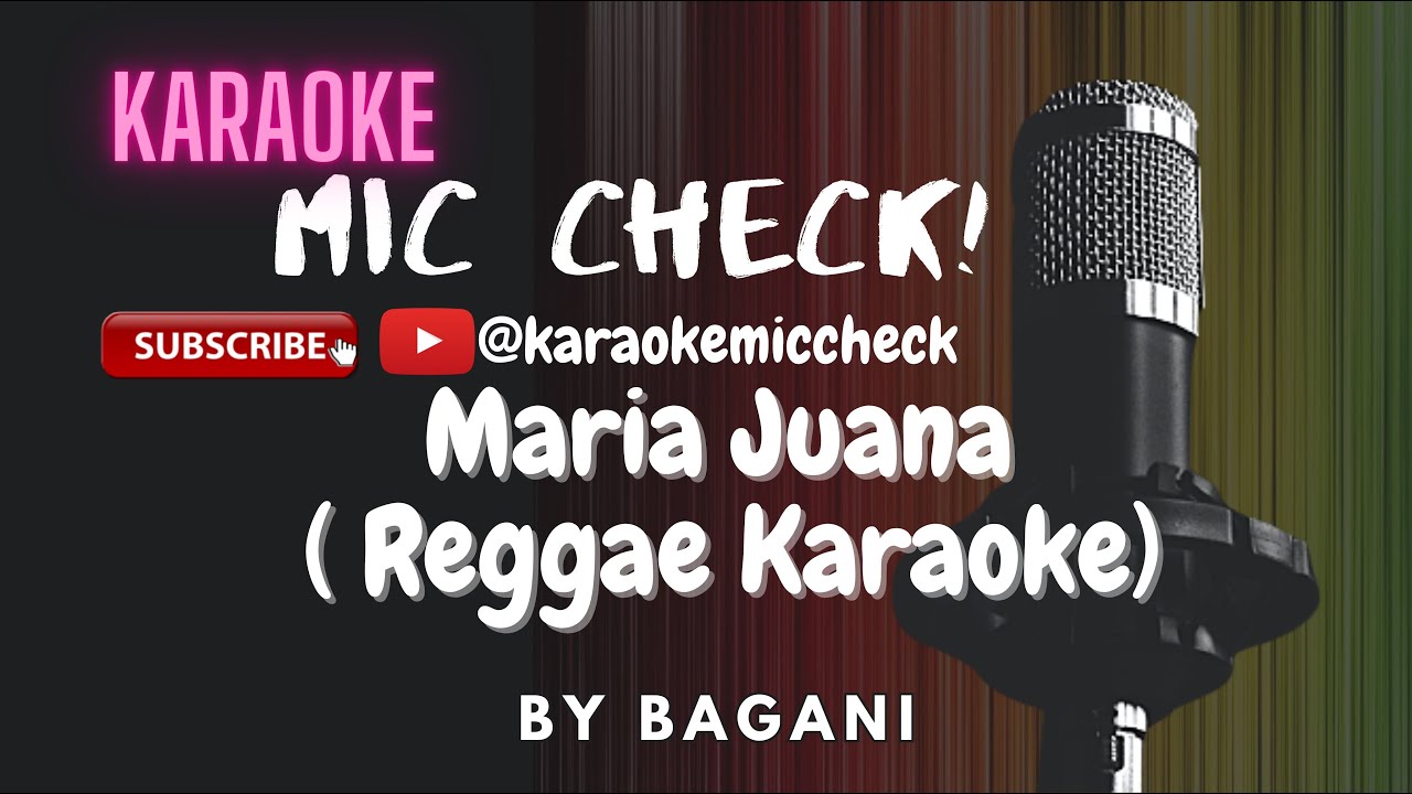 Maria Juana ( Reggae Karaoke ) by Bagani - YouTube Music