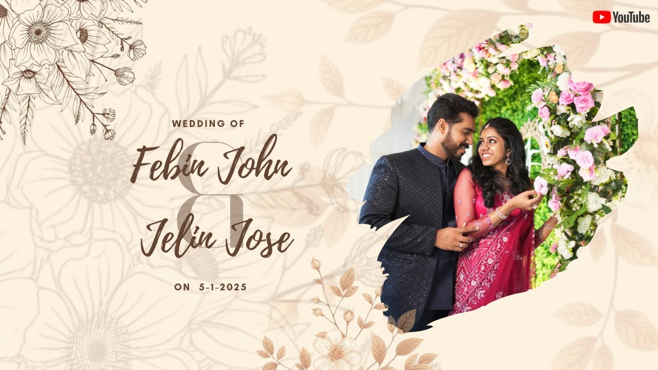 WEDDING: FEBIN JOHN & JELIN JOSE - YouTube
