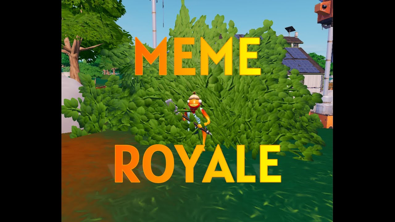 FORTNITE MEME ROYALE - YouTube