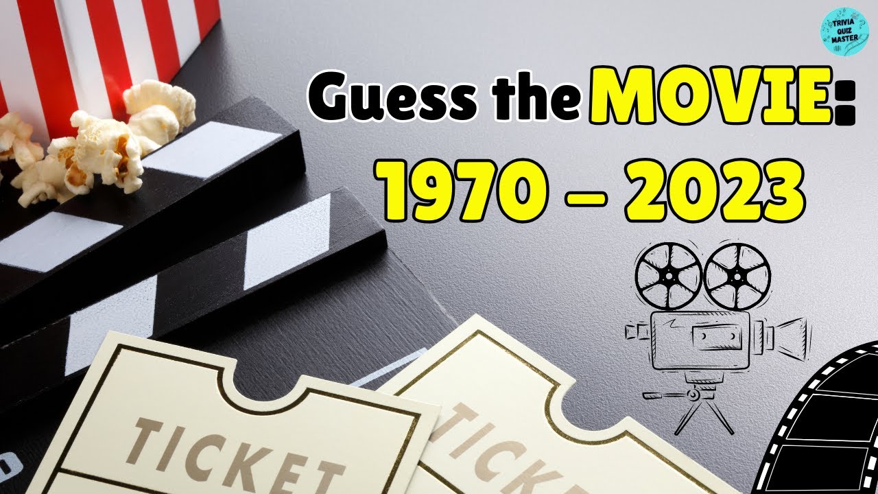 Guess the MOVIE: One Film per Year from 1970 to 2023 🎬🍿| Trivia/Quiz ...
