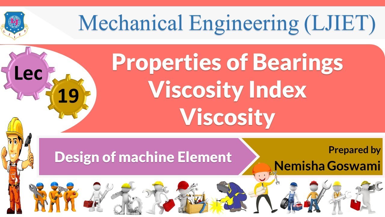 L 19 Properties of Bearings Viscosity Index Viscosity I Design of ...