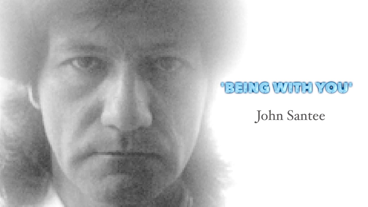 'Being with you' John Santee 2021 - YouTube