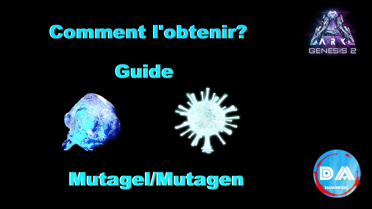 Ark::Genesis 2::Mutagel/Mutagen (Comment avoir du mutagel et du mutagen ...