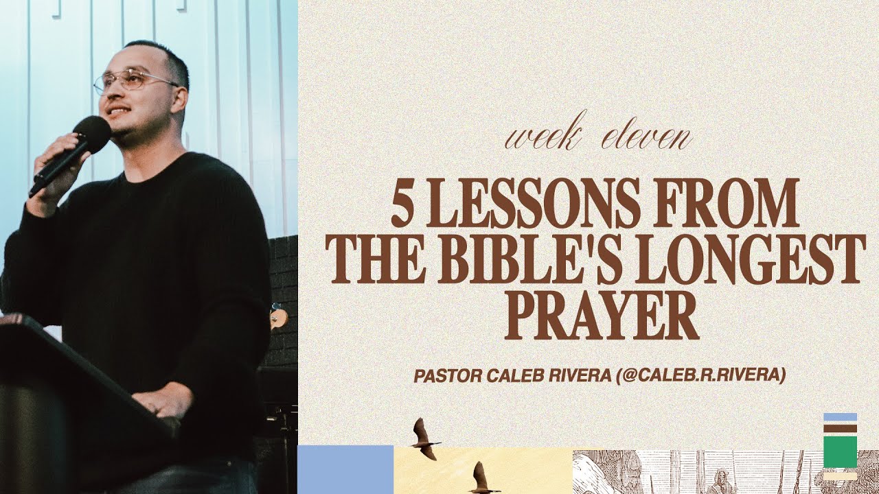 5 Lessons from the Bible’s Longest Prayer | Pastor Caleb Rivera - YouTube