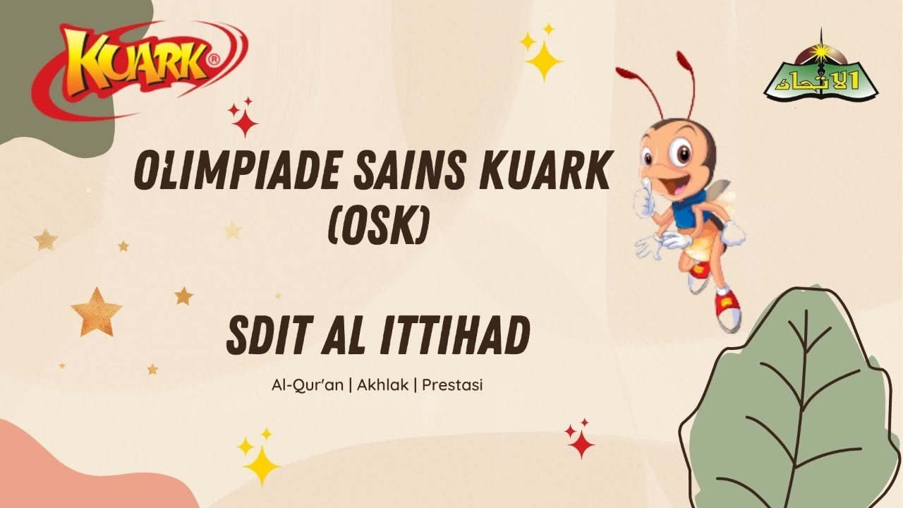 Olimpiade Sains Kuark (OSK) SDIT AL ITTIHAD PEKANBARU - YouTube