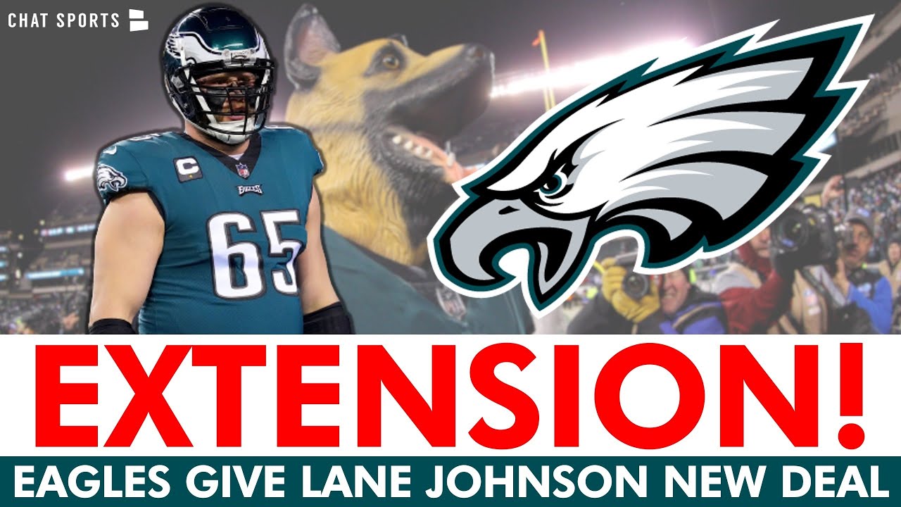 BREAKING: Philadelphia Eagles Sign Lane Johnson To MASSIVE Contract ...
