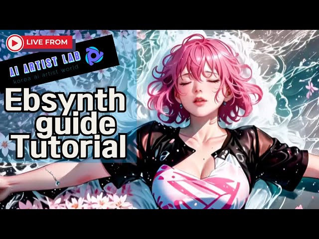Ebsynth Tutorial /앱신스 완벽 가이드