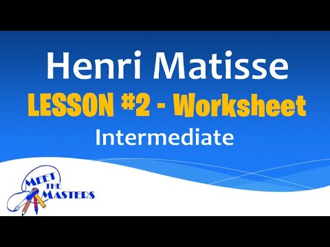 Henri Matisse - Worksheet - 3rd, 4th, and 5th grade - YouTube