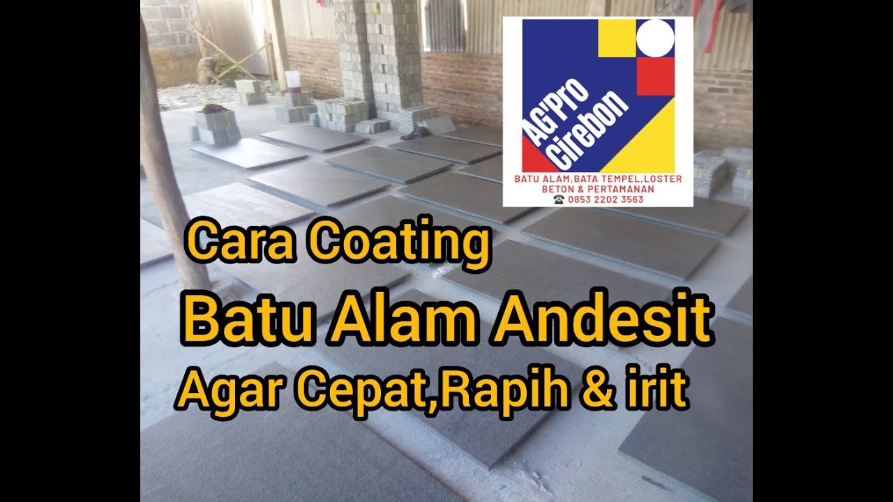 CARA COATING BATU ALAM ANDESIT BAKAR UKURAN BESAR,SUPAYA HASILNYA ...