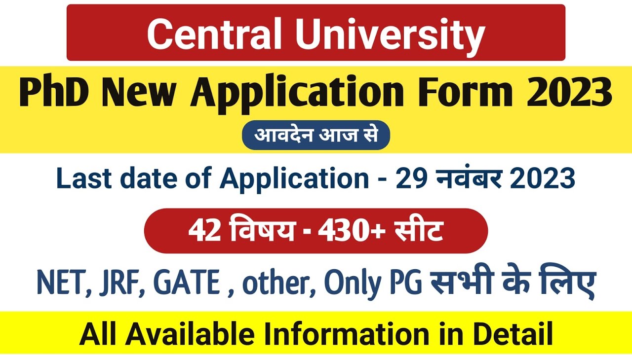 Central University Phd New Notification 2023 | PhD New Application Form ...