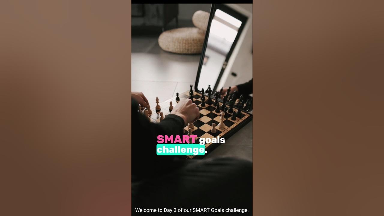 Setting SMART Goals for Success – Day 3 of My 100-Day Challenge ...