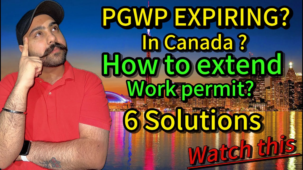 Extend Your Work Permit In Canada 2024 | Work Permit Expiring In 2024 ...