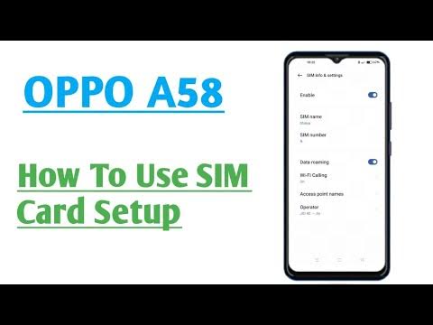 OPPO A58 || How To Use SIM Card Setup - YouTube