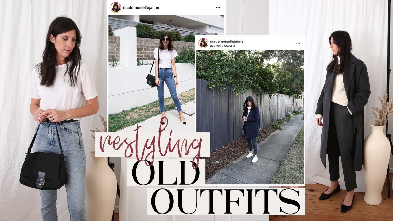 How I’d Wear My Old Outfits Now // Style Evolution Restyling Looks I ...