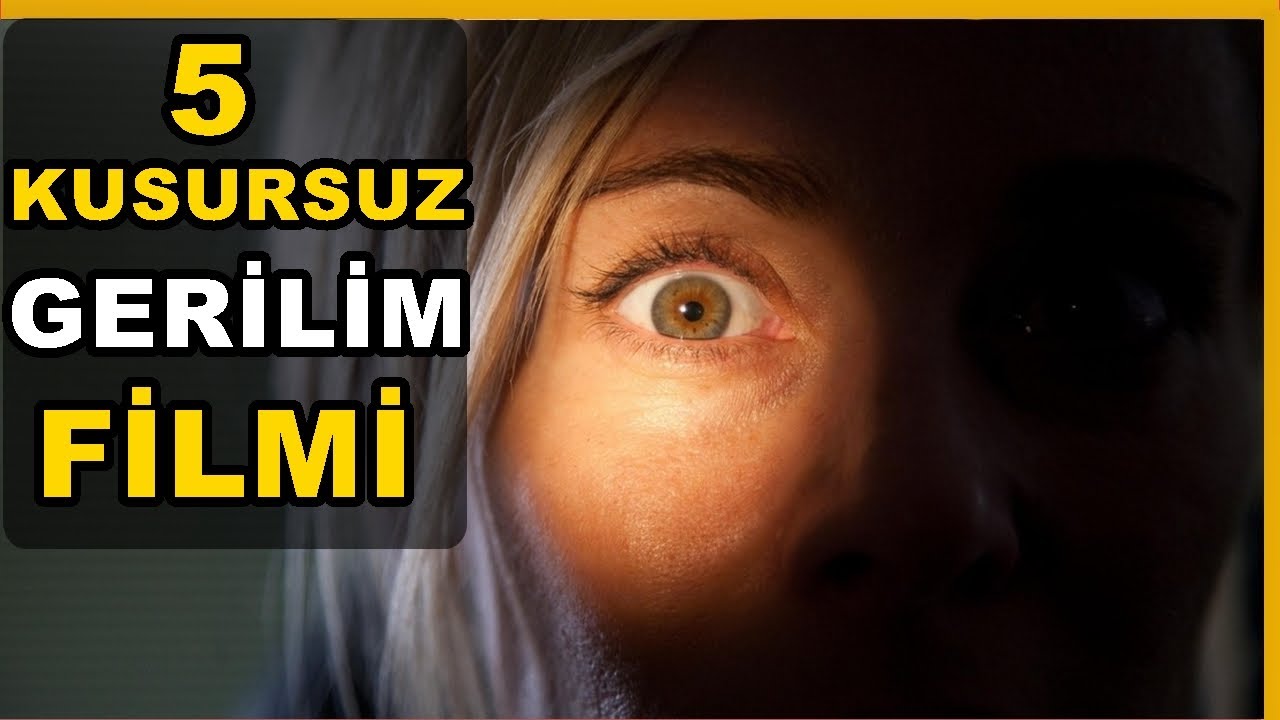 Gerilmekten Yorulacağınız 5 Gerilim Filmi Tavsiyesi - Gerilim Filmi ...