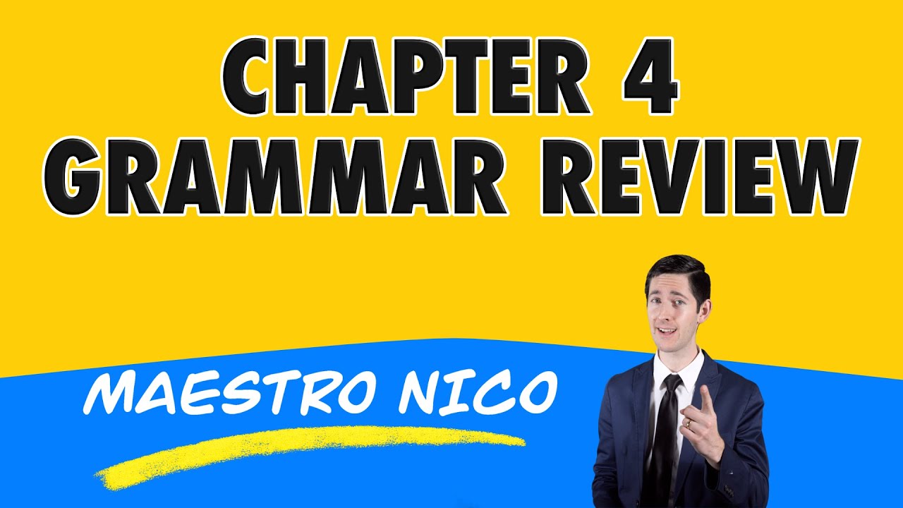 Chapter 4 Grammar & Vocabulary Review - YouTube