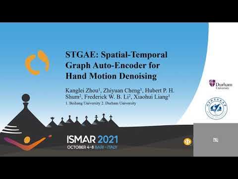 [ISMAR 2021] STGAE: Spatial-Temporal Graph Auto-Encoder for Hand Motion Denoising - YouTube