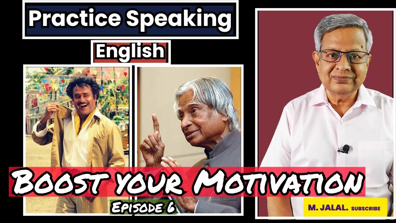 Practice Speaking Boost Your Motivation With Rajini And Kalam Sir