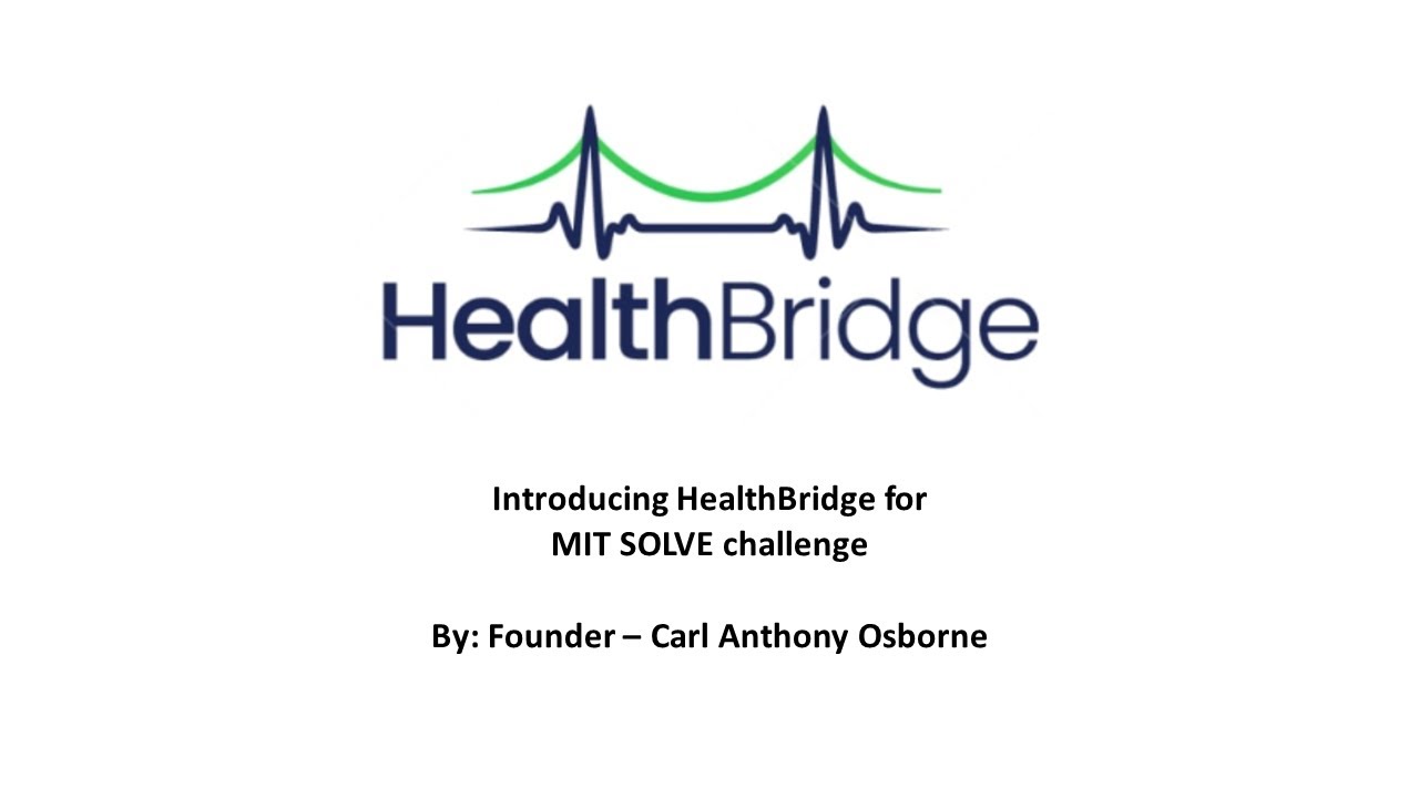 HealthBridge Pitch for MIT Solve - YouTube