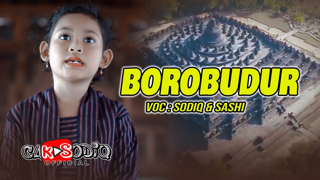 BOROBUDUR - CAK SODIQ | NEW MONATA (OFFICIAL MUSIC VIDEO) - YouTube