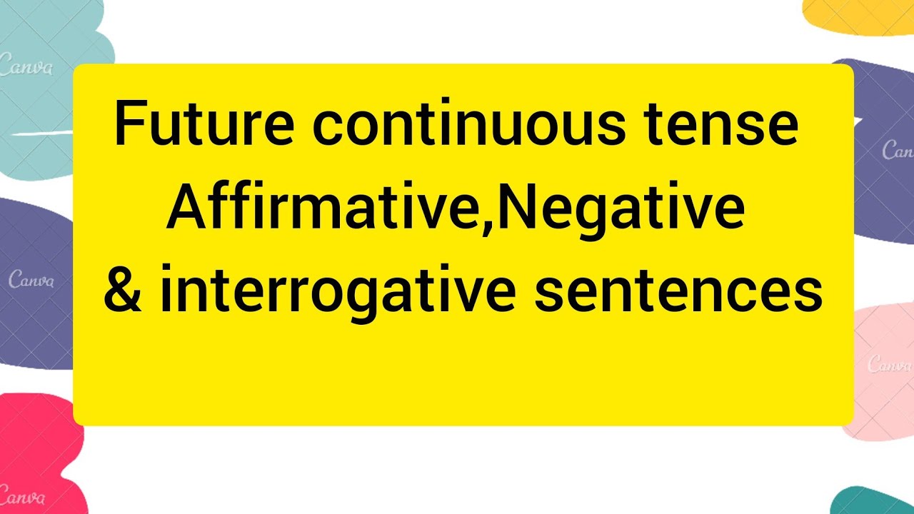future continuous tense# future continuous tense affirmative sentences ...