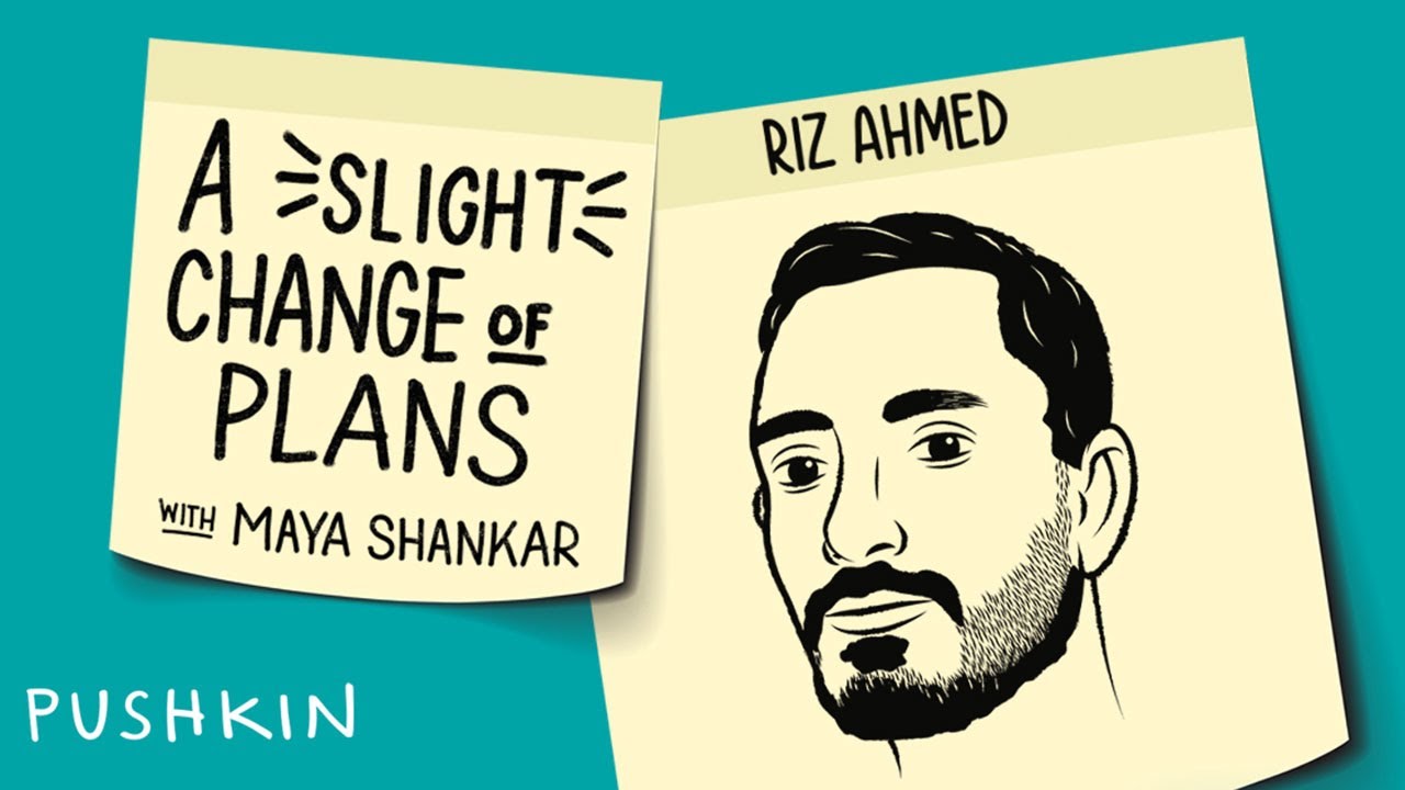 Riz Ahmed Plays Himself | A Slight Change of Plans | Maya Shankar - YouTube