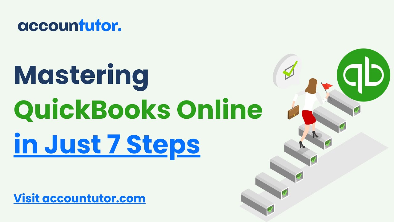 Mastering QuickBooks Online in Just 7 Steps! - YouTube
