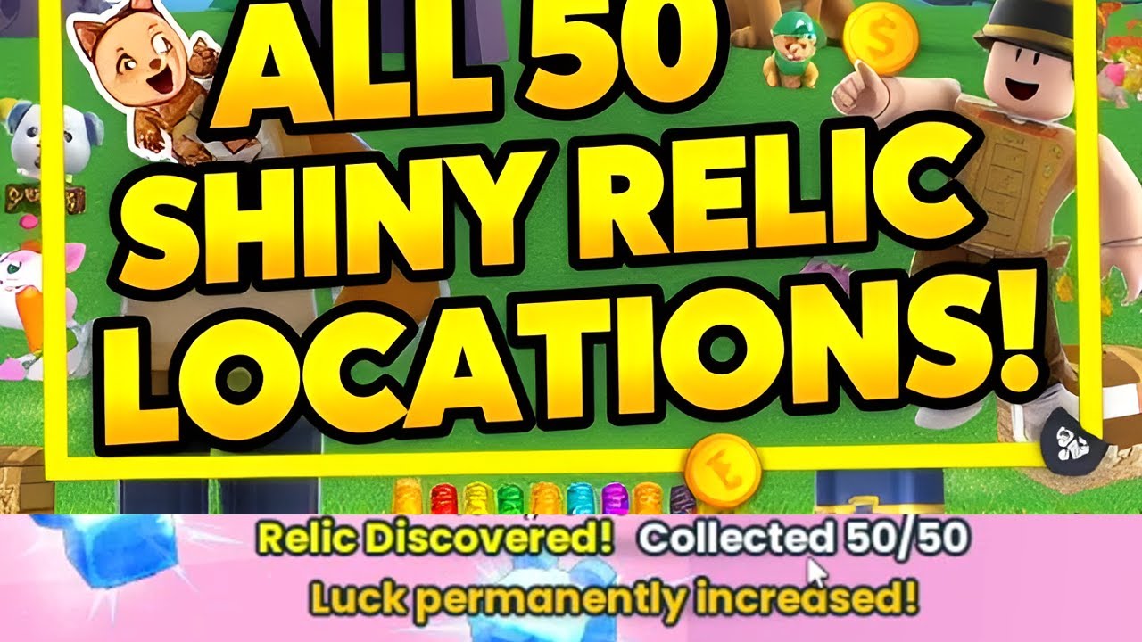 All 50 Shiny Relic Locations in Roblox PETS GO! – Complete Guide to Boost Roll Luck - YouTube