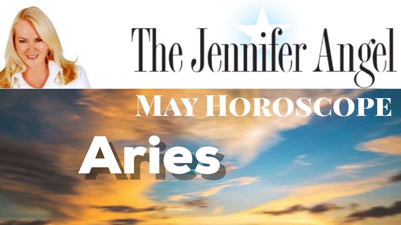 #ARIES MAY 2018 #HOROSCOPE by Jennifer Angel - YouTube