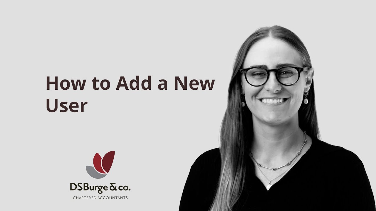 Adding a New User to Your Organisation in Xero | DS Burge & Co - YouTube