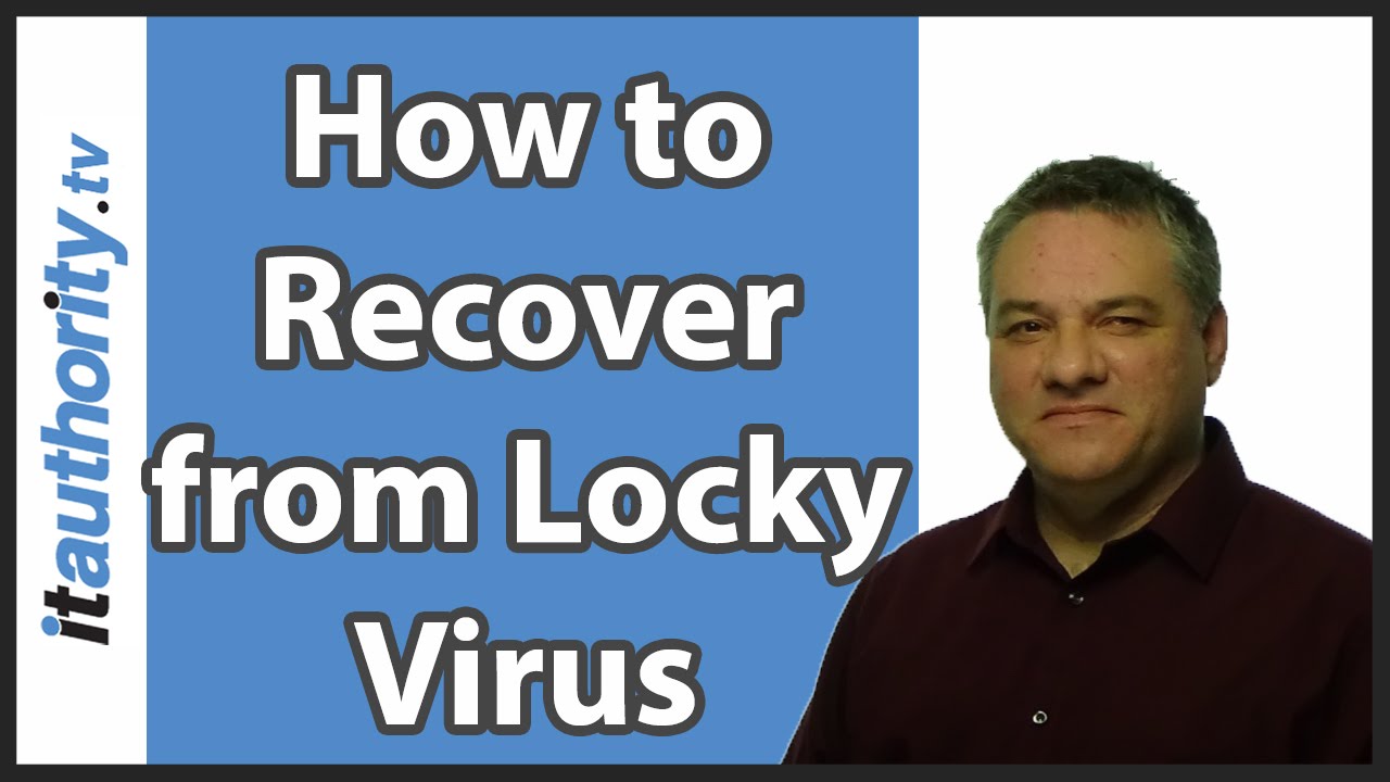 How to recover from Locky Virus - Crytpo Locker Virus and how to save ...