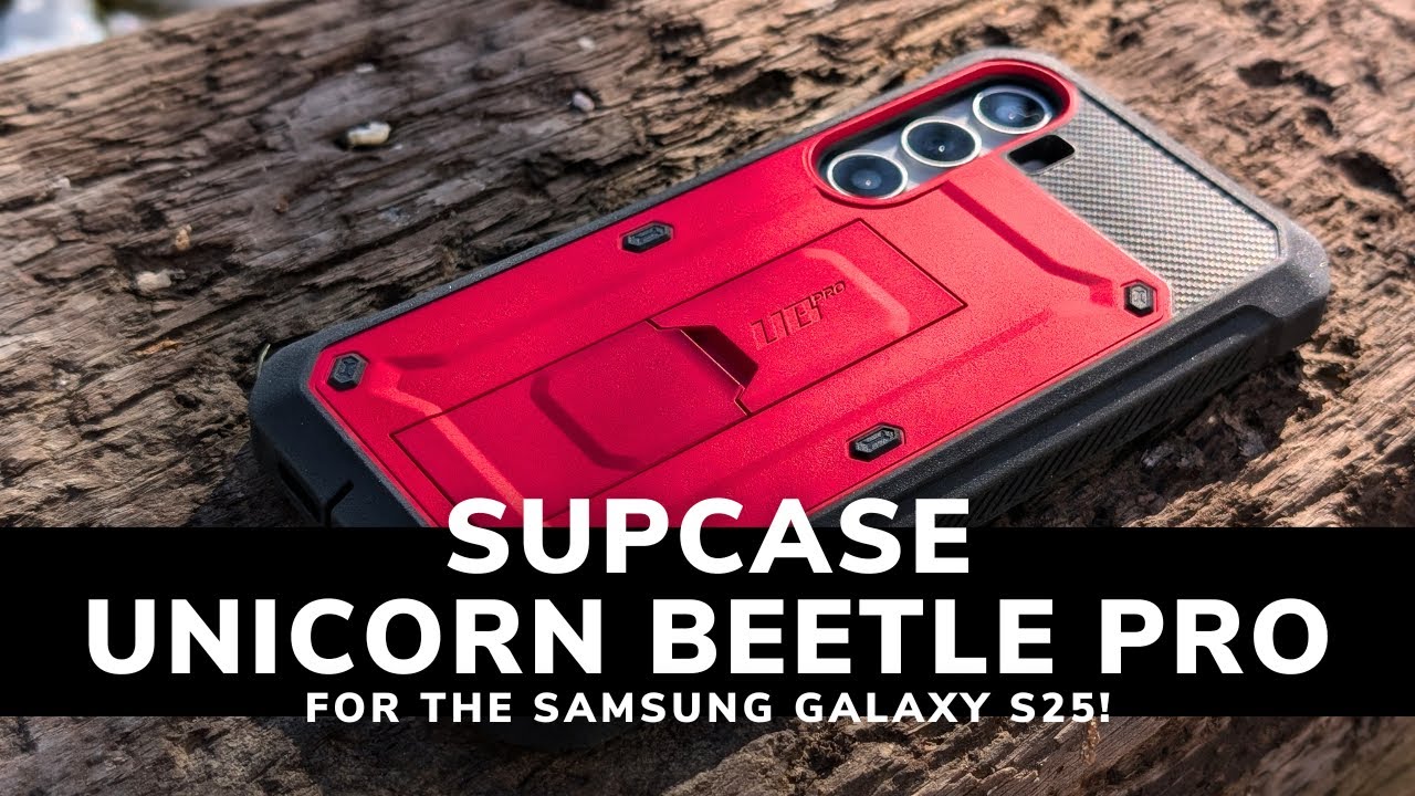 SUPCASE Unicorn Beetle Pro for the Samsung Galaxy S25 (Case Review ...