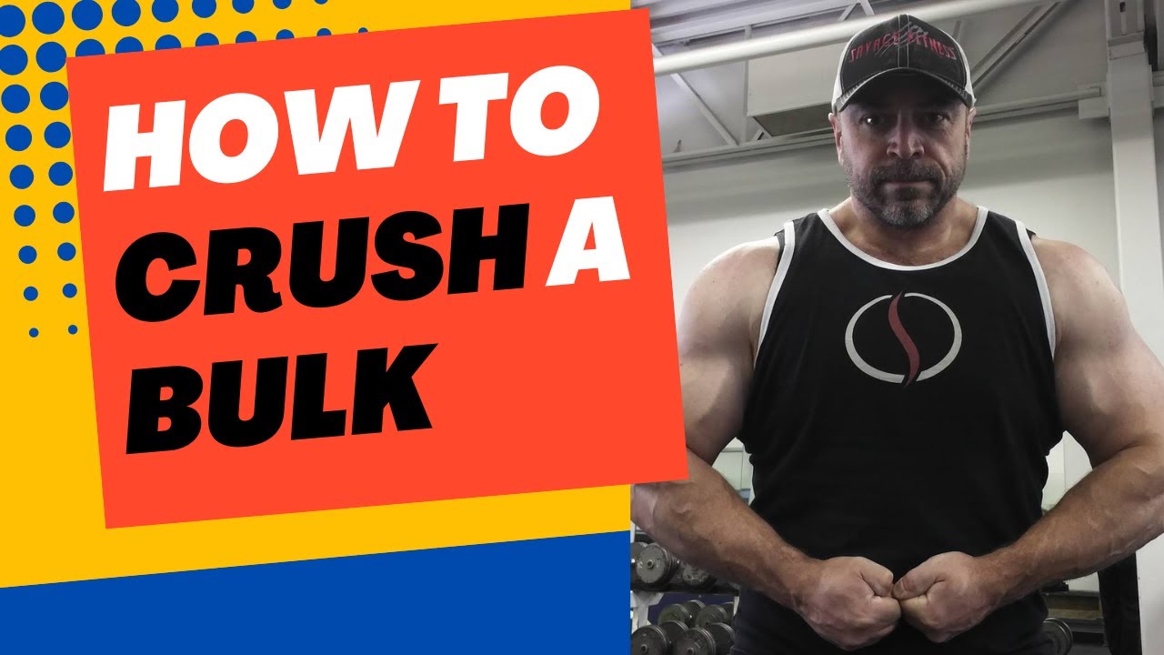 How to CRUSH a BULK (Complete Guide - Minimal Fat, MAX Muscle/Strength ...