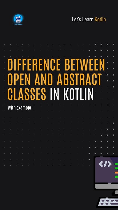 OPEN & ABSTRACT in #kotlin #androiddevelopment #coding #code #android #androidstudio #learning # ...
