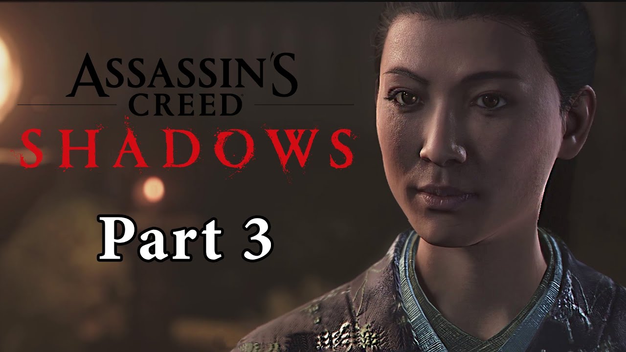 Assassin's Creed Shadow Gameplay Walkthrough #3 Full Game - YouTube