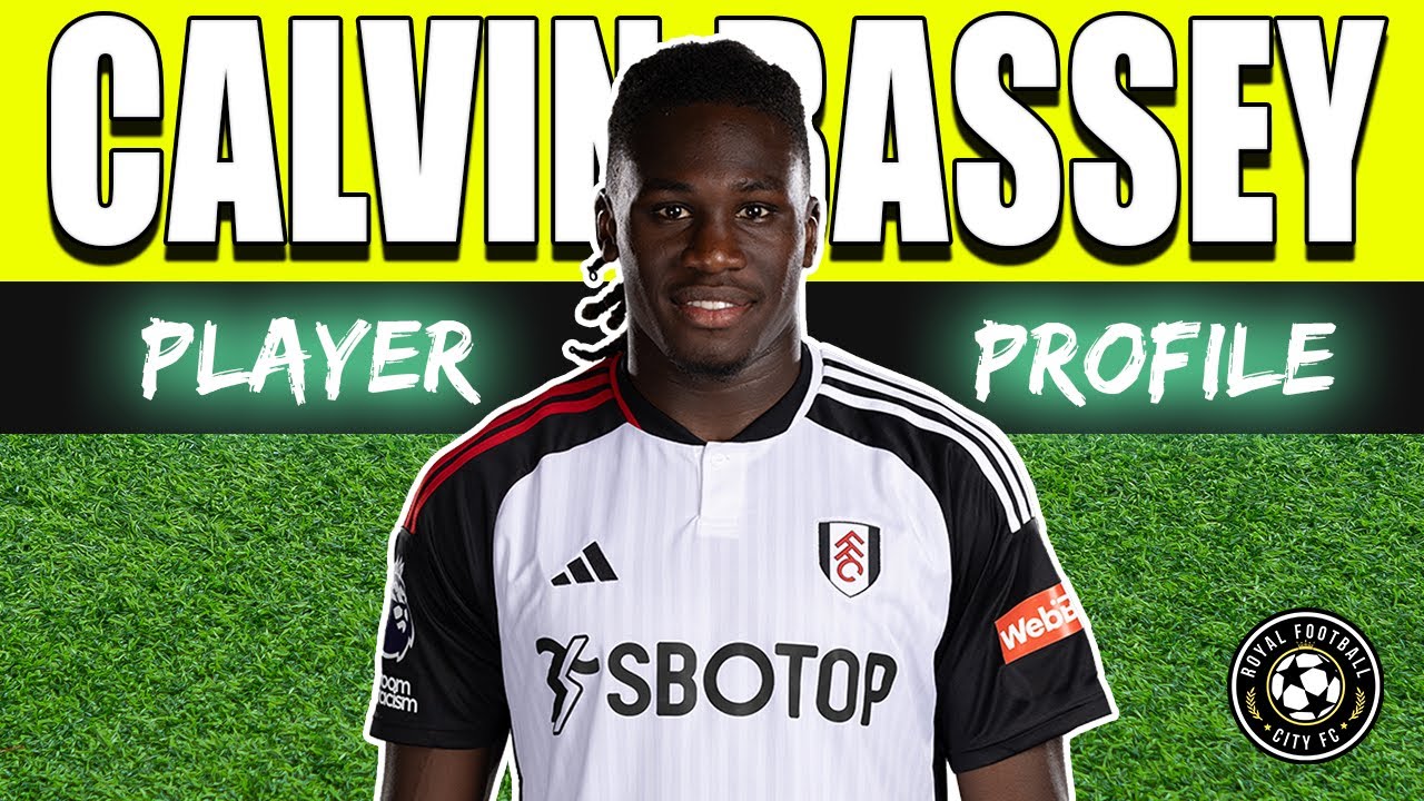 Who is Calvin Bassey? 🇳🇬 Football Player Profile - Fullham Defender ...